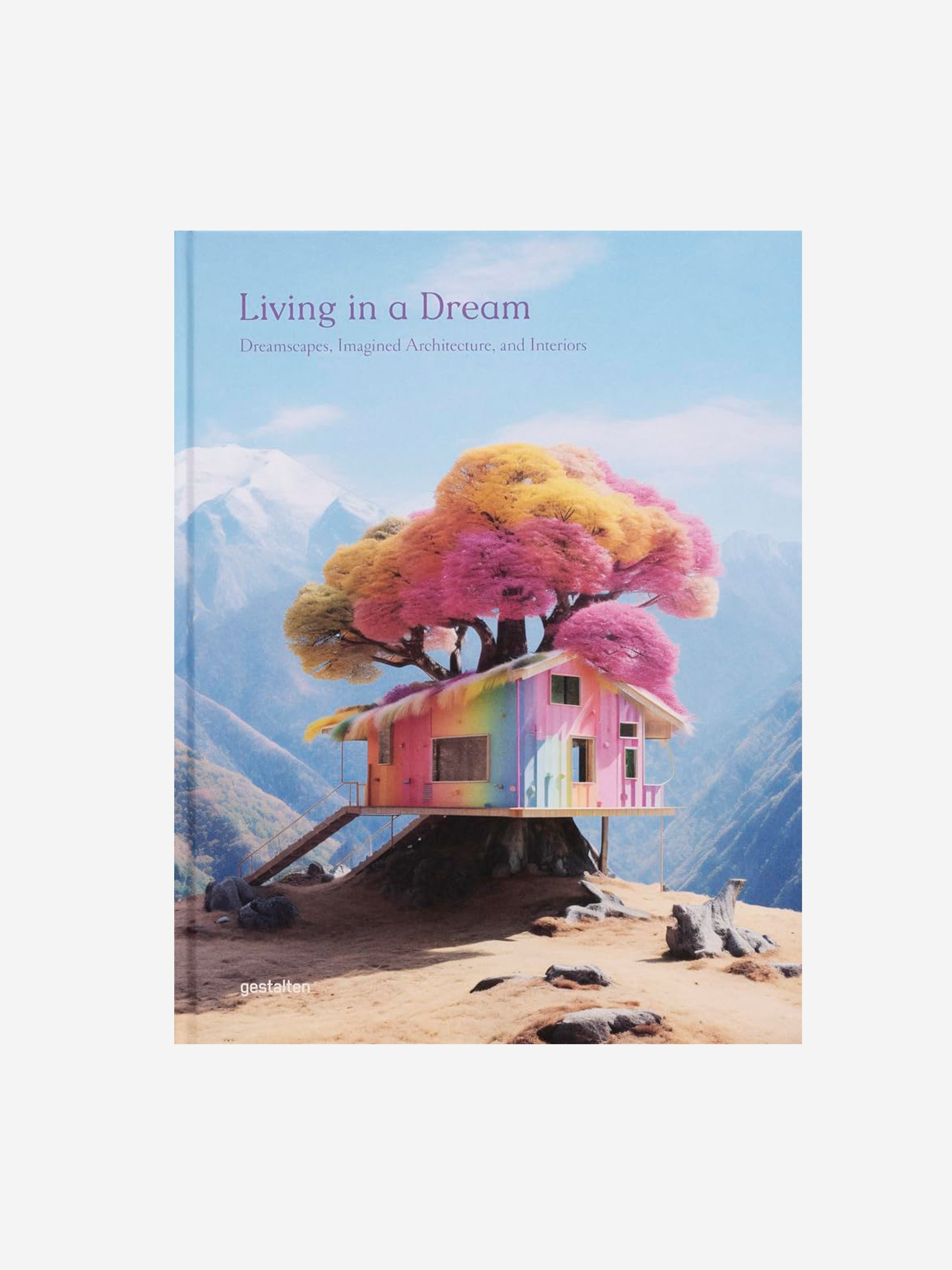 Living in A Dream: Dreamscapes, Imagined Architecture, And Interiors ...
