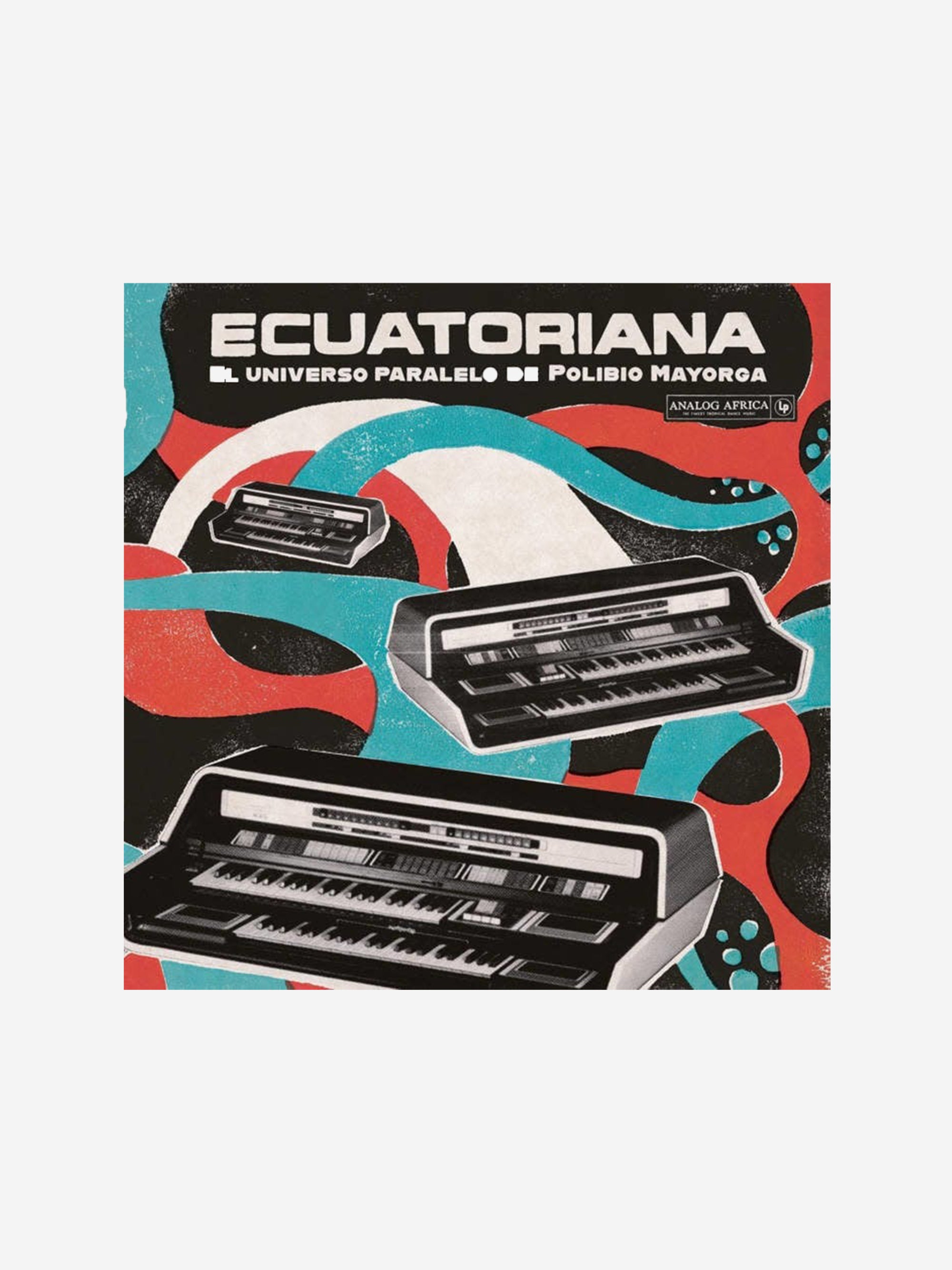 Various - Ecuatoriana: El Universo Paralelo de Polibio Mayorga – Goodhood