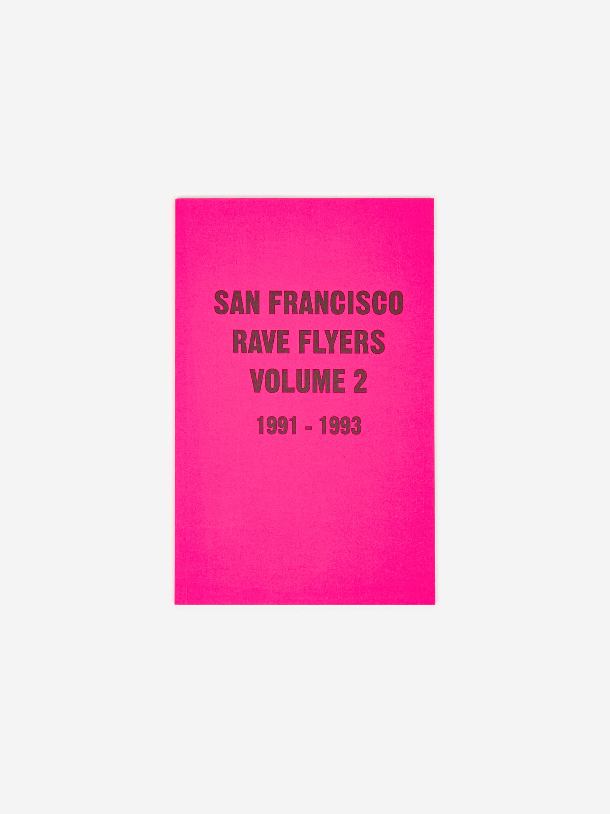 San Francisco Rave Flyers: Volume 2 - Multi – Goodhood